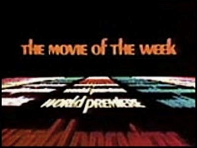 The Evolution of Technology: The Television Movie aka Movies-of-the ...